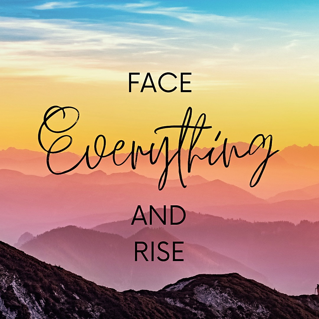 Face Everything And Rise Mindset – Denise Hartzler